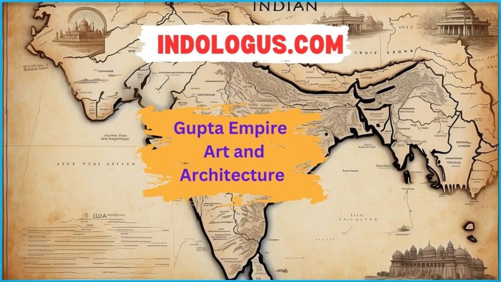 Gupta Empire - Art And Architecture » IndoLogus.com